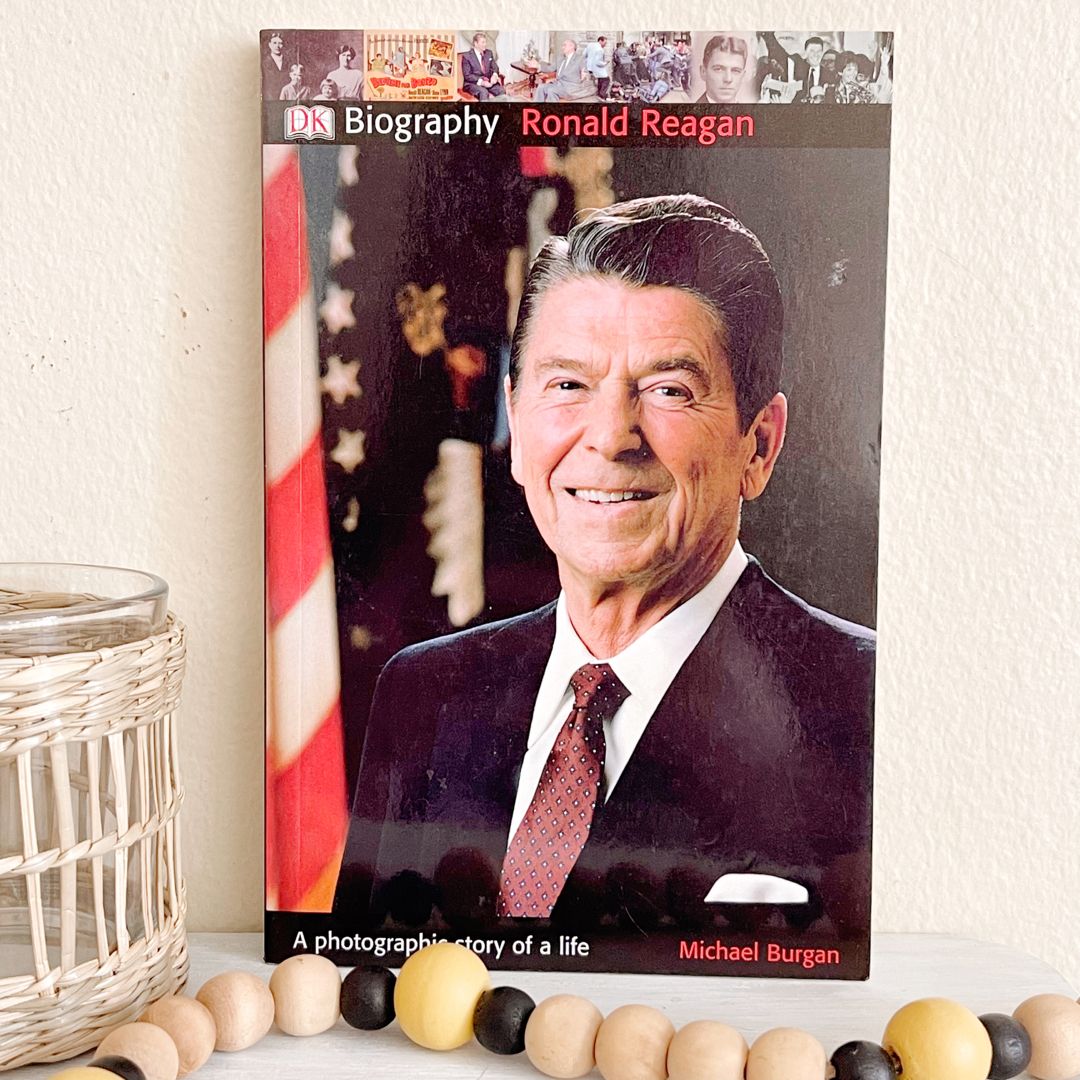 DK Biography: Ronald Reagan by Michael Burgan