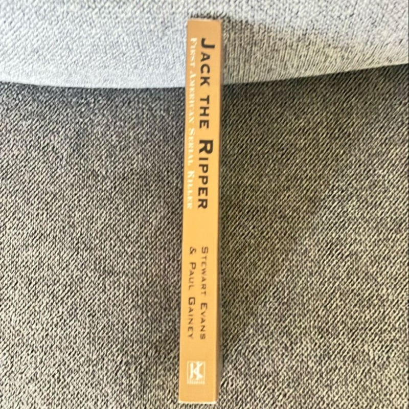 Jack the Ripper - First American Serial Killer by Stewart Evans, Paul ...