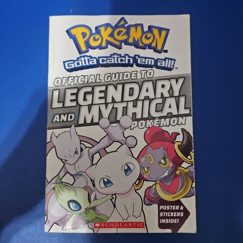 Official Guide to Mythical and Legendary Pokémon by Simcha Whitehill