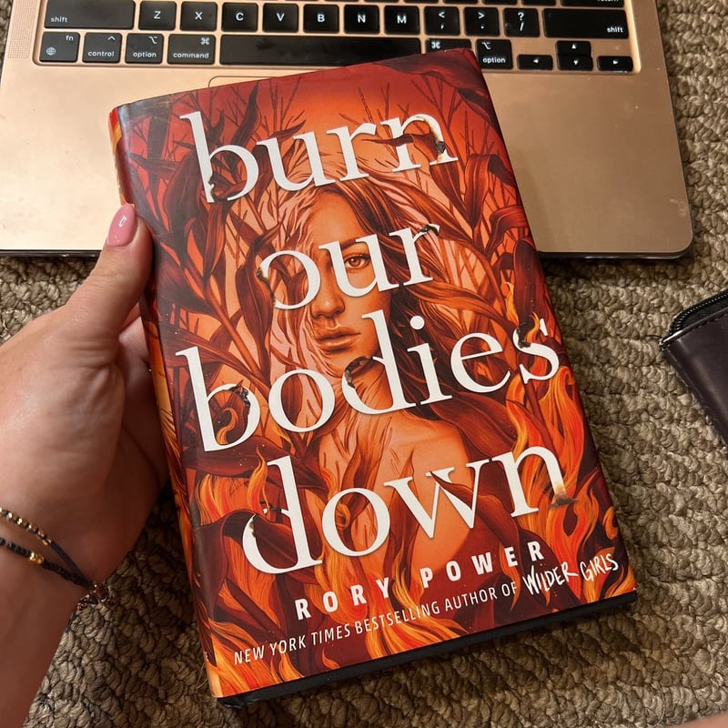 Burn Our Bodies Down by Rory Power, Hardcover | Pangobooks