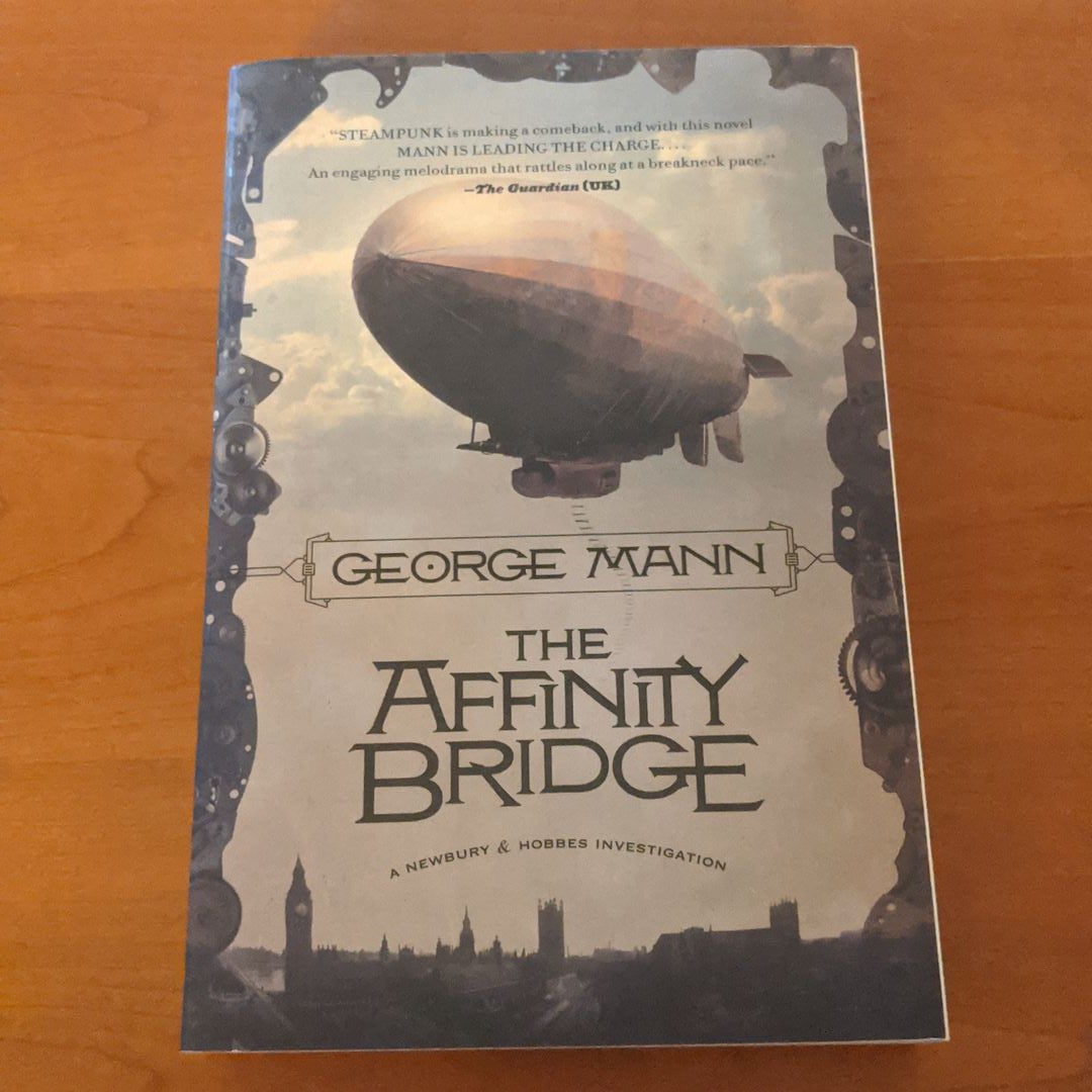 The Affinity Bridge by George Mann