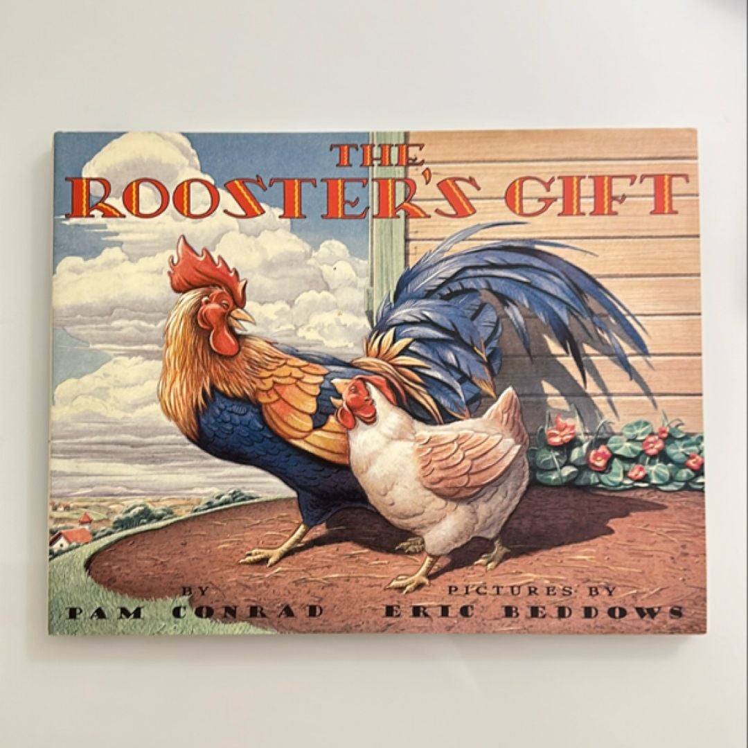 The Rooster's Gift by Pam Conrad