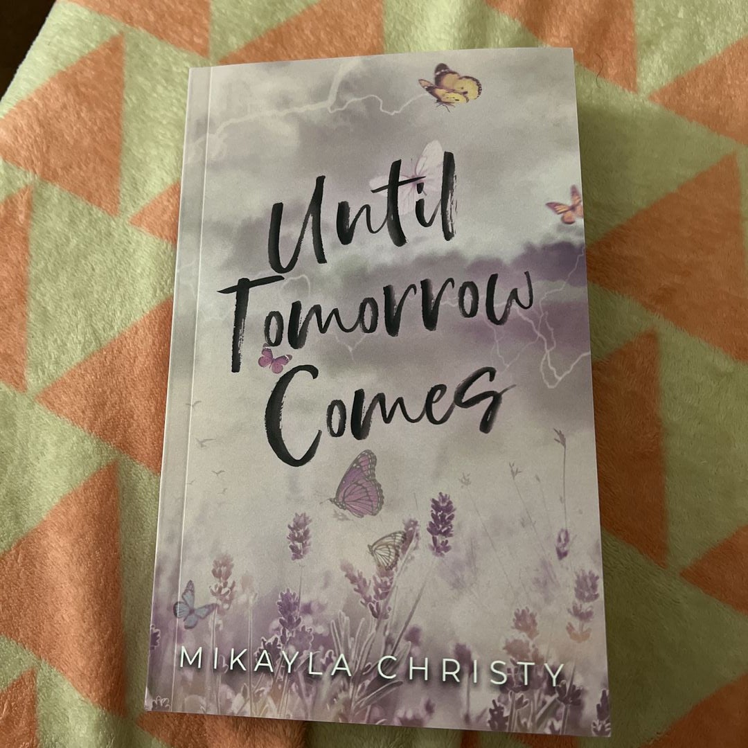 Until Tomorrow Comes by Mikayla Christy , Paperback | Pangobooks