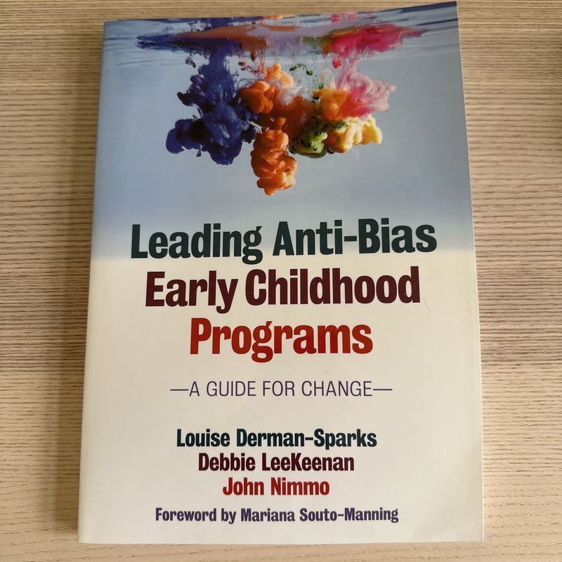 Leading Anti-Bias Early Childhood Programs by Louise Derman-Sparks, Debbie LeeKeenan, John Nimmo ...