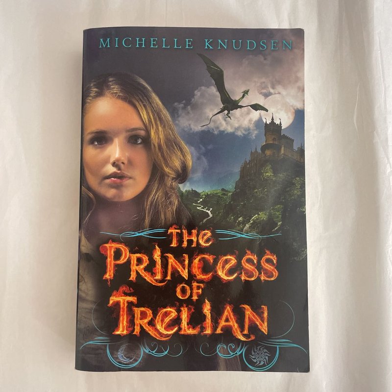 The Princess of Trelian by Michelle Knudsen