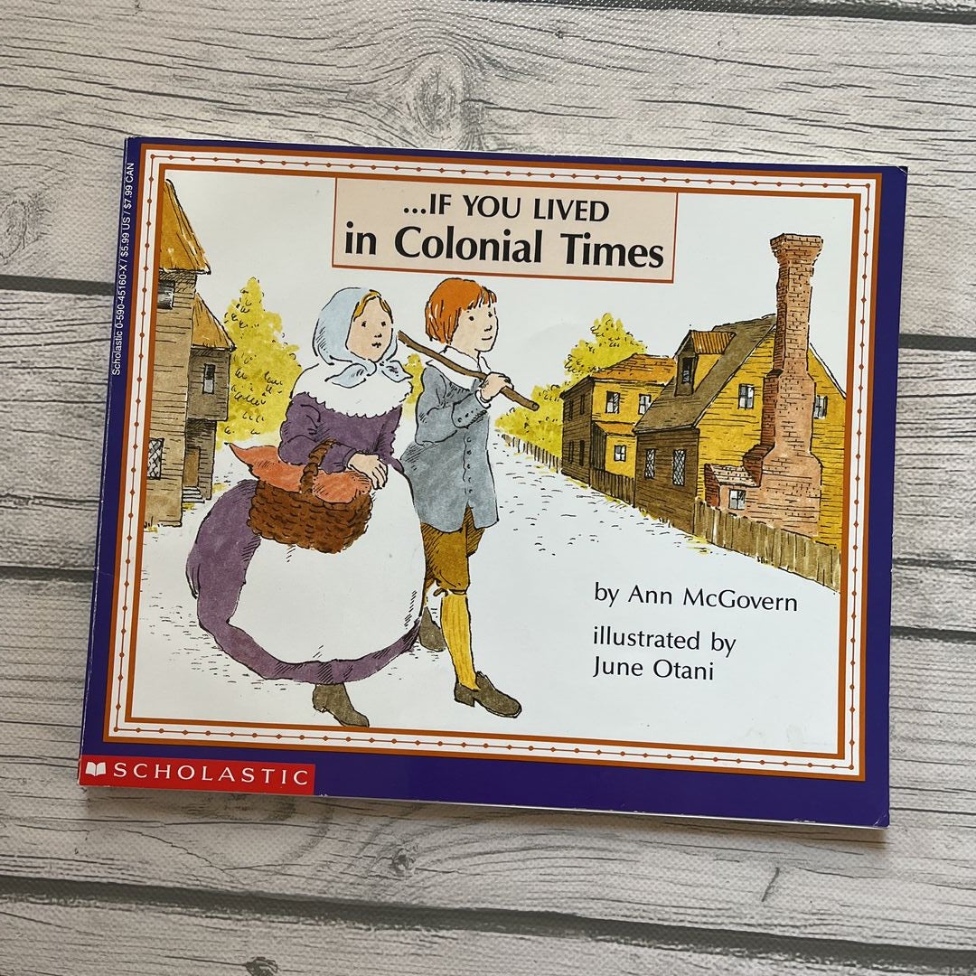 If You Lived in Colonial Times by Ann McGovern