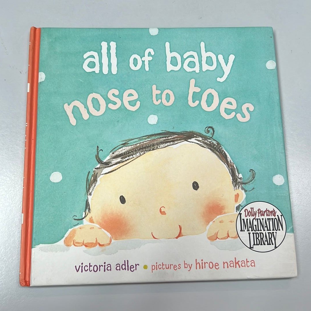All of Baby Noes to Toes by Victoria Adler
