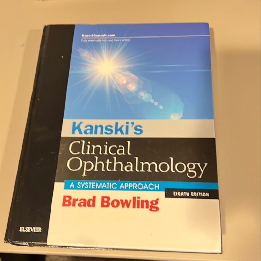Kanski's Clinical Ophthalmology by Jack J. Kanski, Brad Bowling