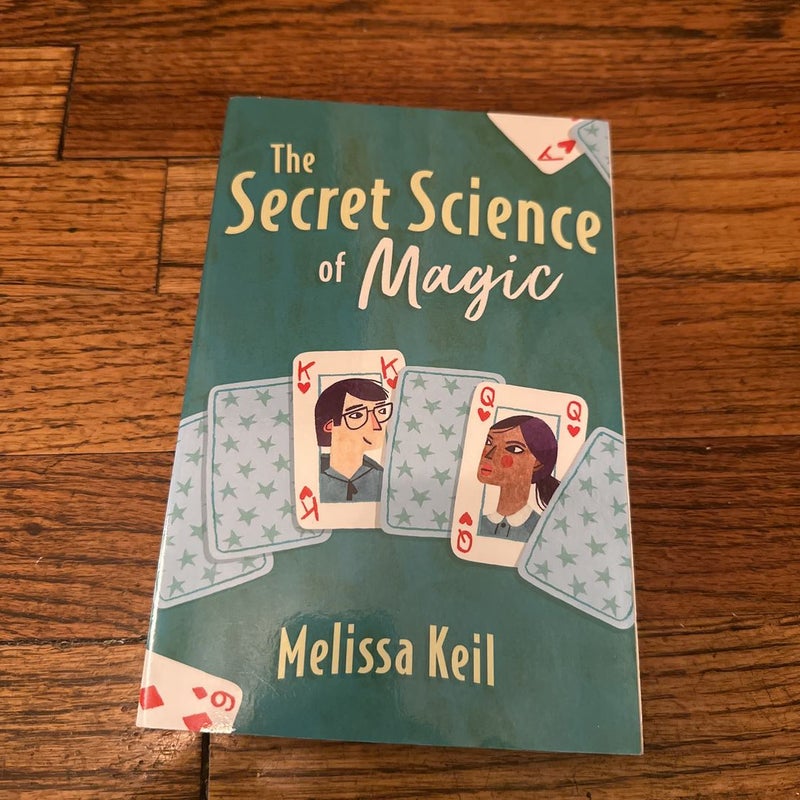 The Secret Science of Magic by Melissa Keil