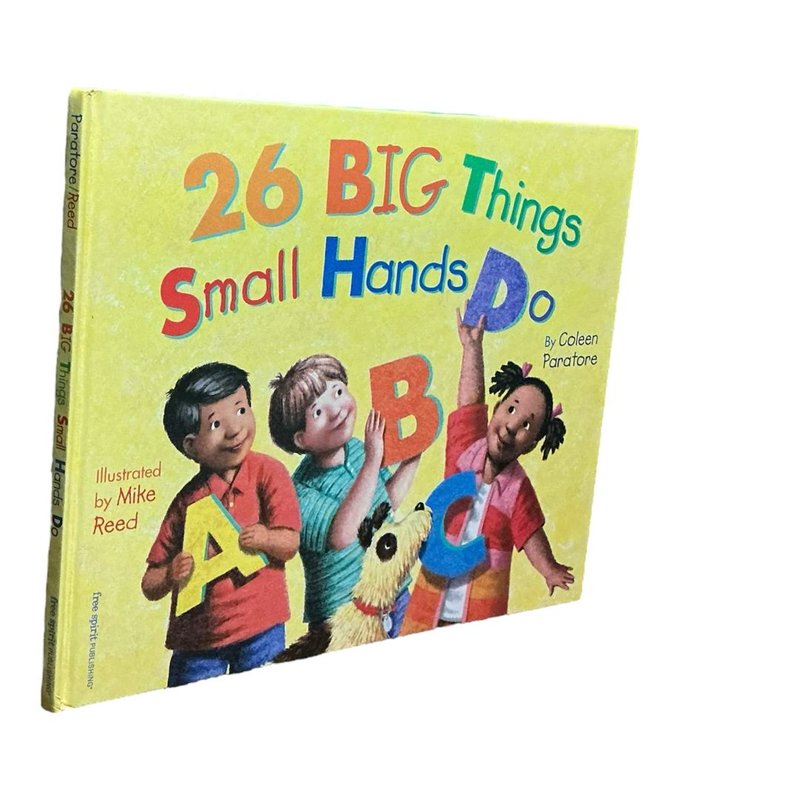 26 Big Things Small Hands Do by Coleen Paratore