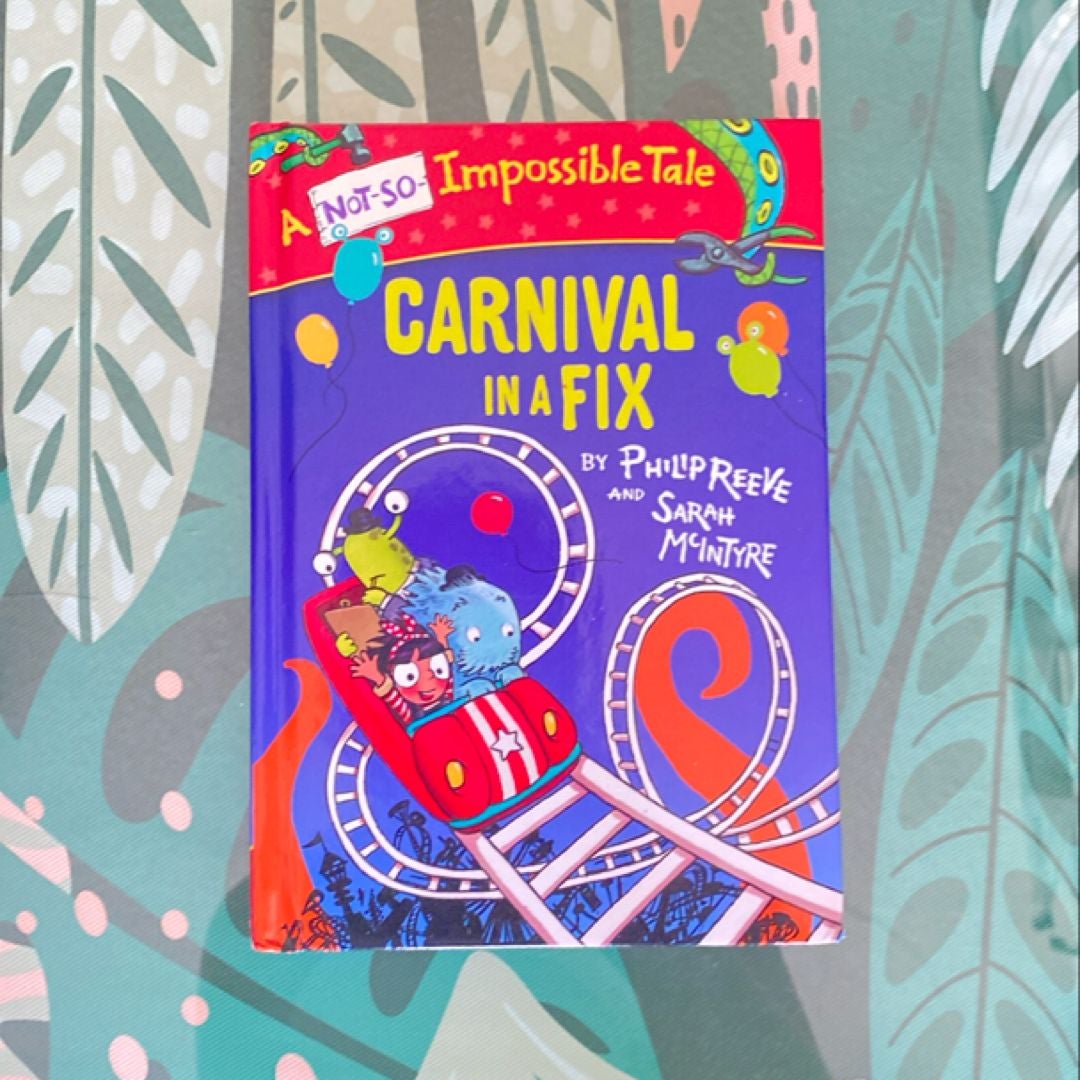 Carnival in a Fix by Philip Reeve
