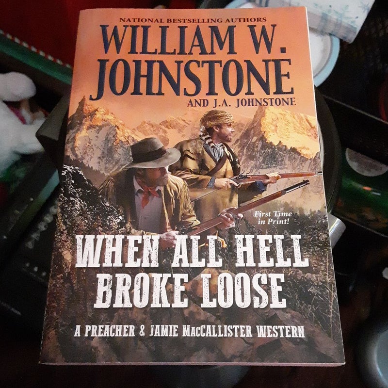 When All Hell Broke Loose by William W. Johnstone, Paperback | Pangobooks