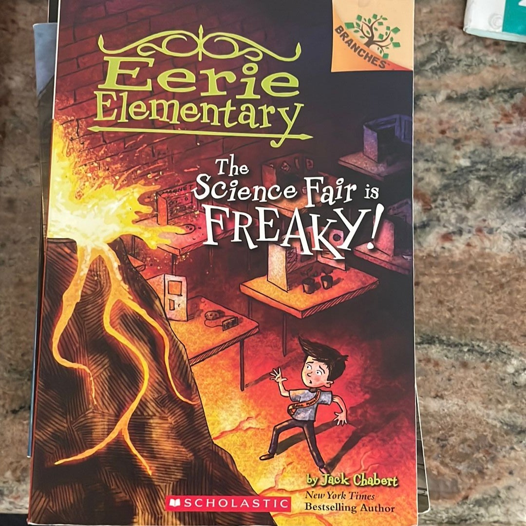 The Science Fair Is Freaky! by Jack Chabert