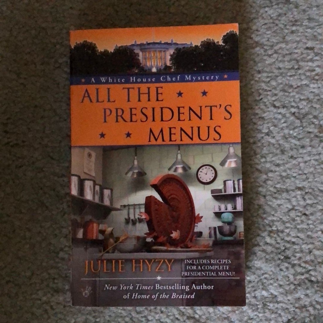 All the President's Menus by Julie Hyzy