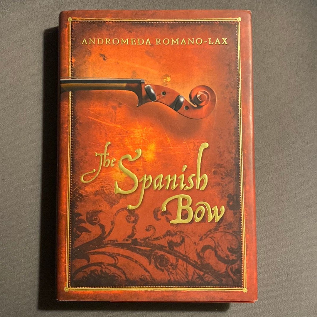 The Spanish Bow by Andromeda Romano-Lax