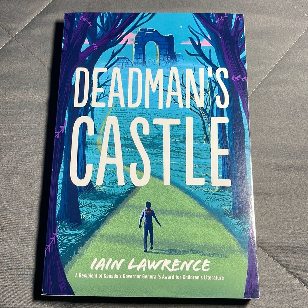 Deadman's Castle by Iain Lawrence
