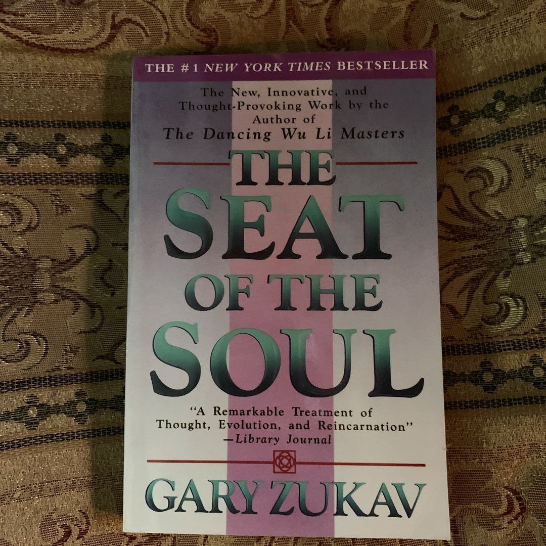 The Seat of the Soul by Gary Zukav, Paperback | Pangobooks