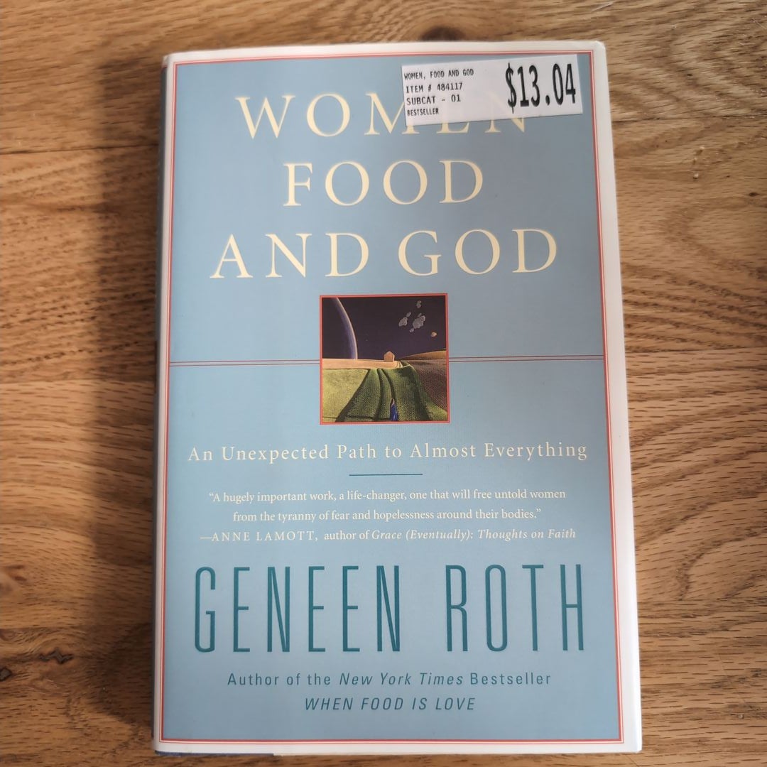 Women, Food, and God by Geneen Roth