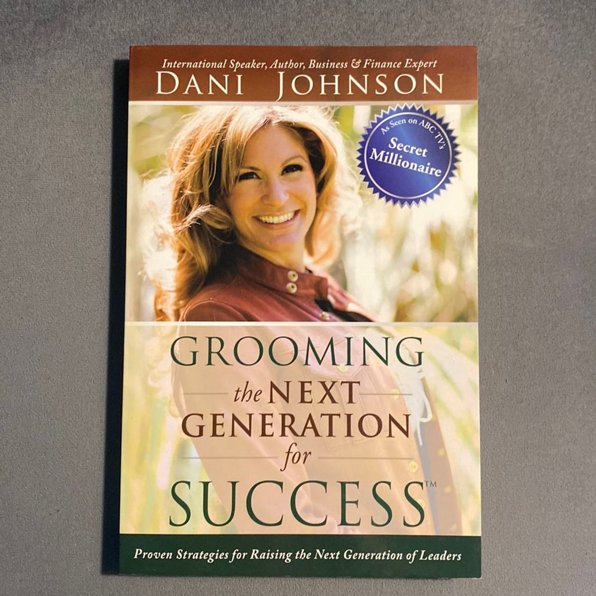 Grooming the Next Generation for Success by Dani Johnson