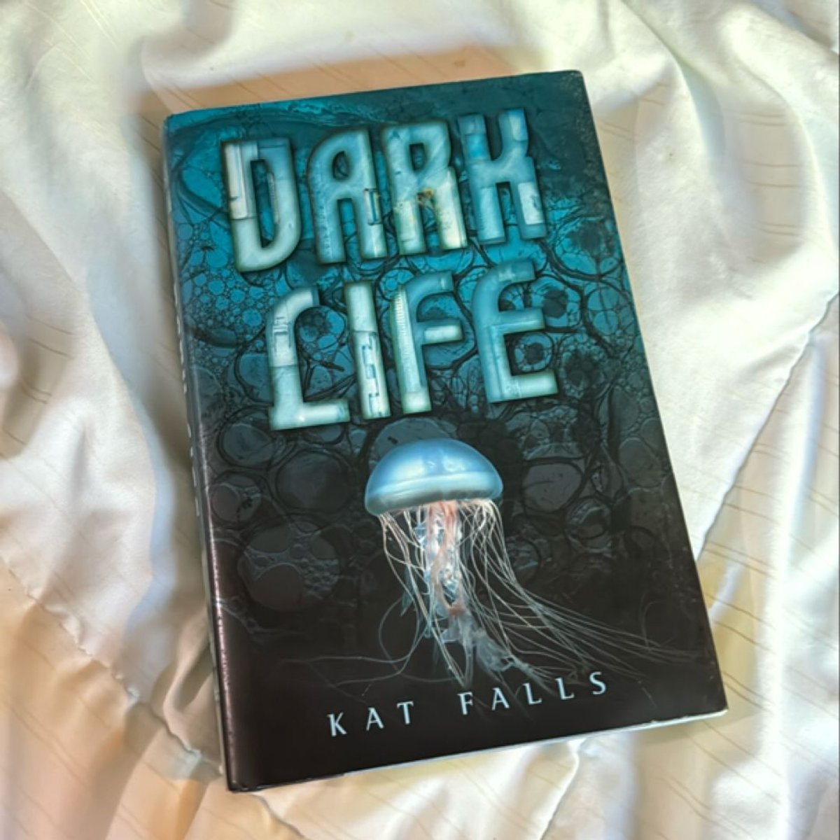 Dark Life by Kat Falls