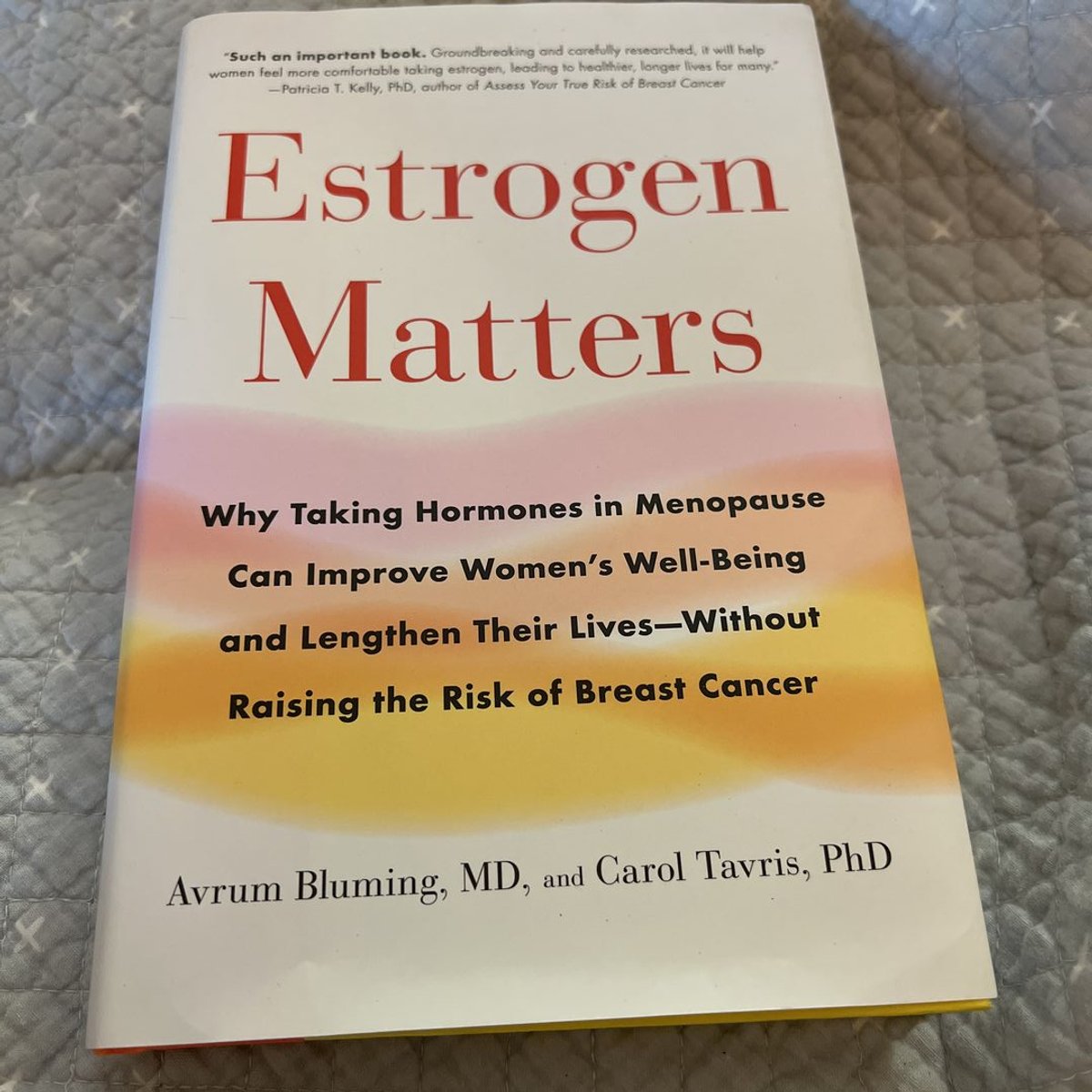 Estrogen Matters by Avrum Bluming, Carol Tavris