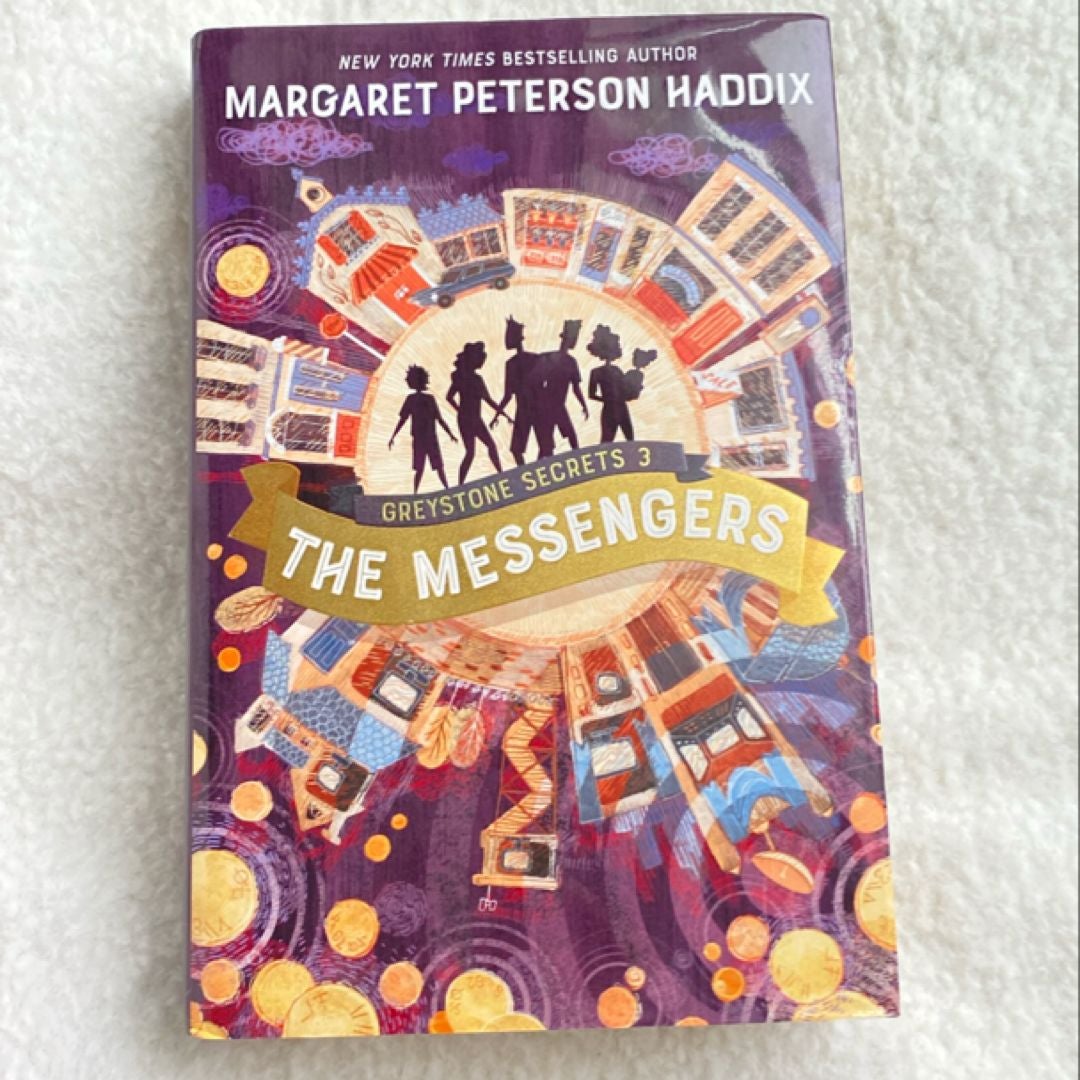 Greystone Secrets #3: the Messengers by Margaret Peterson Haddix