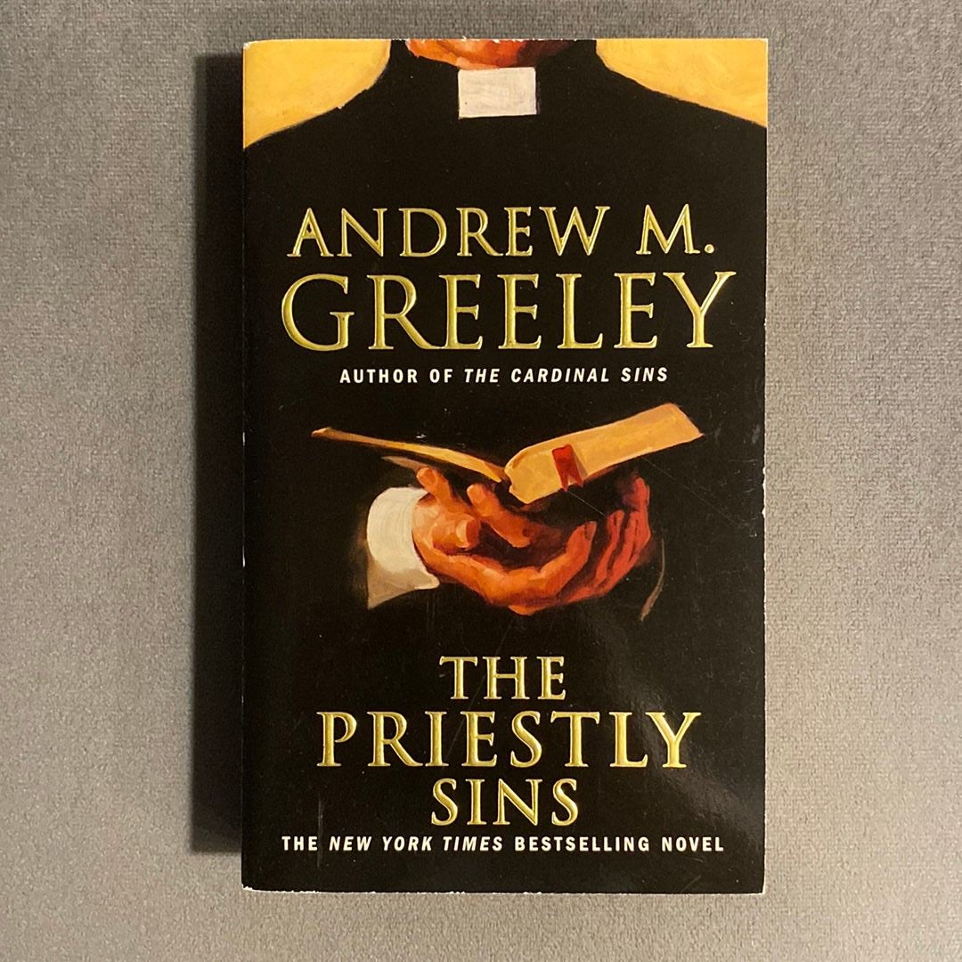 The Priestly Sins by Andrew M. Greeley