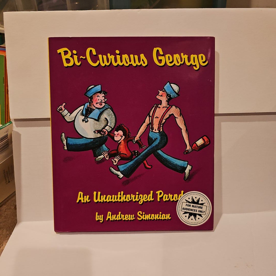 Bi-Curious George by Andrew Simonian