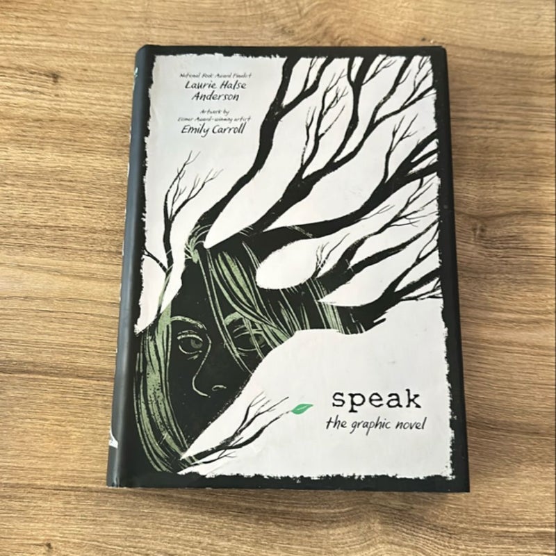 Speak: the Graphic Novel by Laurie Halse Anderson