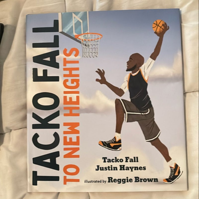 Tacko Fall: to New Heights by Tacko Fall, Justin Haynes