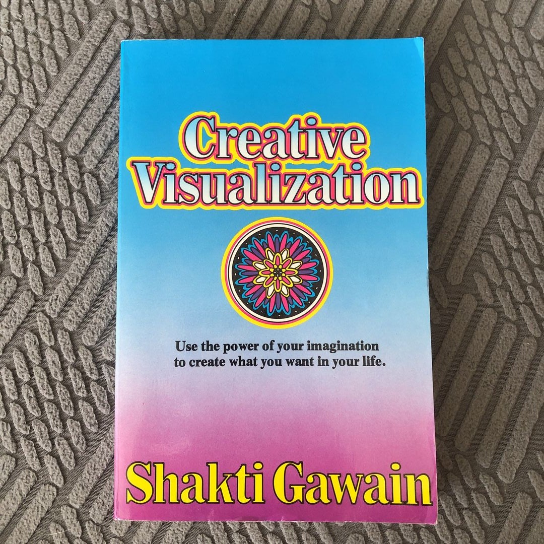 Creative Visualization by Shakti Gawain, Paperback | Pangobooks