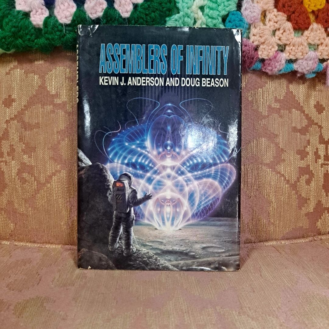 Assemblers of Infinity by Kevin J. Anderson; Doug Beason, Hardcover ...