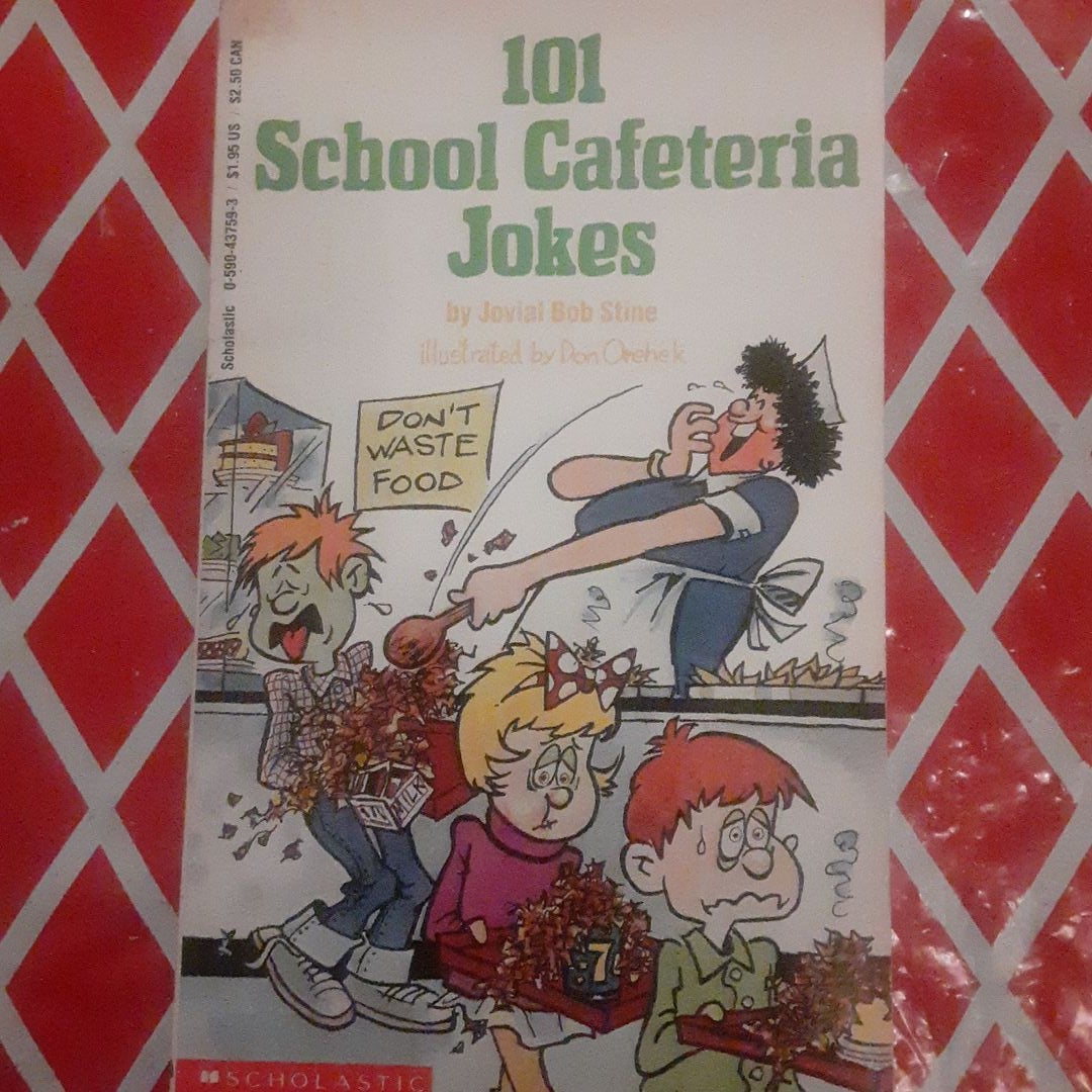101 School Cafeteria Jokes by Jovial Bob Stine