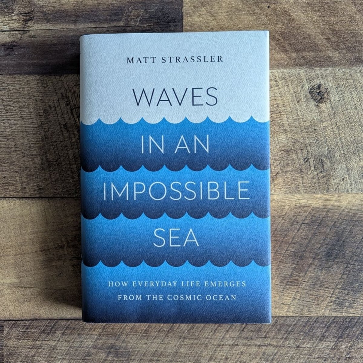 Waves in an Impossible Sea by Matt Strassler