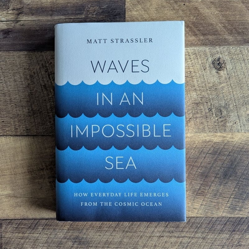Waves in an Impossible Sea by Matt Strassler
