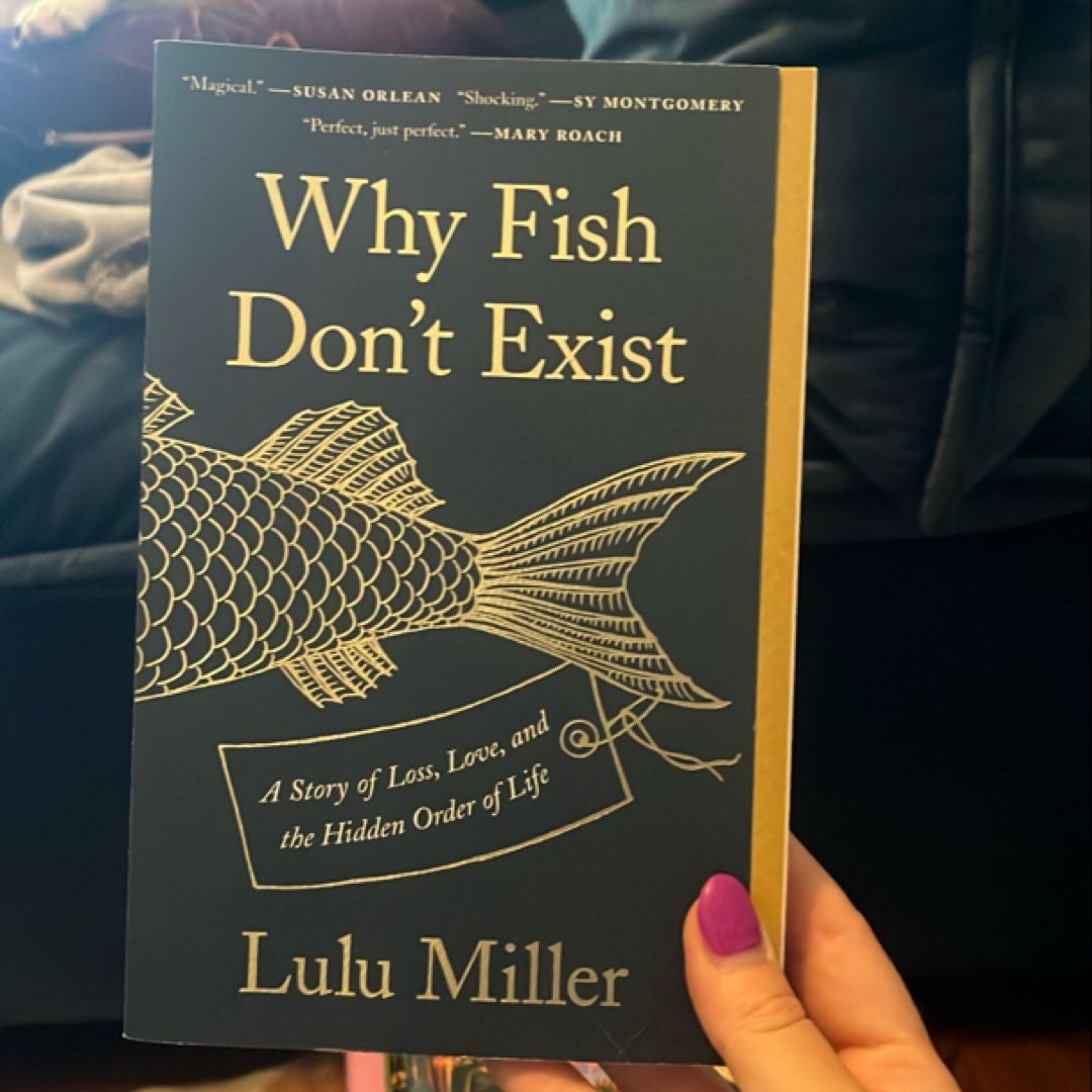 Why Fish Don't Exist by Lulu Miller