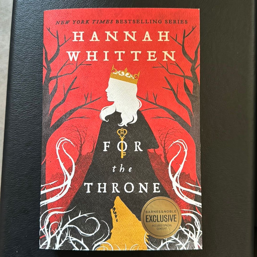 For the Throne (Barnes and Noble Exclusive) by Hannah Whitten ...