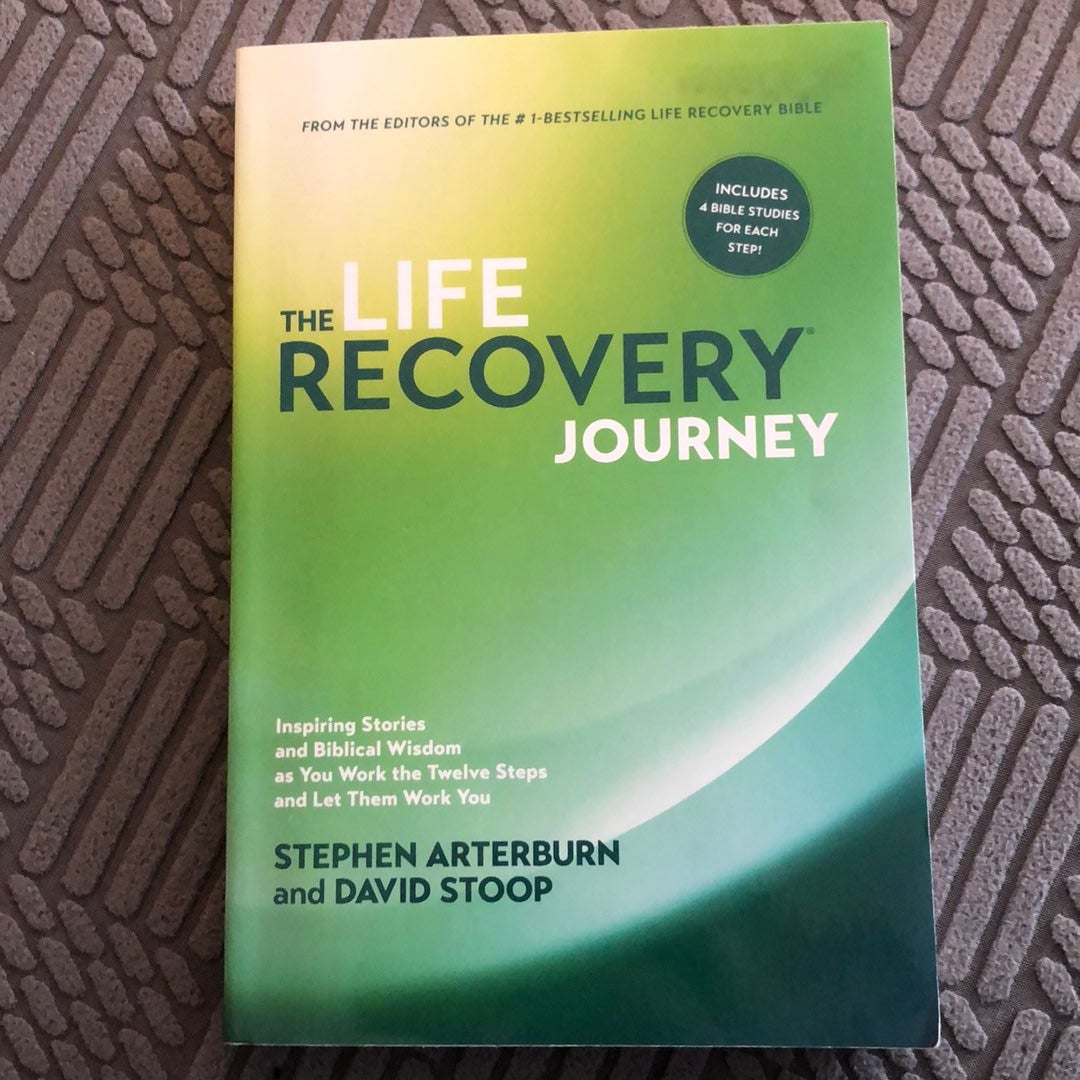 The Life Recovery Journey by Stephen Arterburn, David Stoop