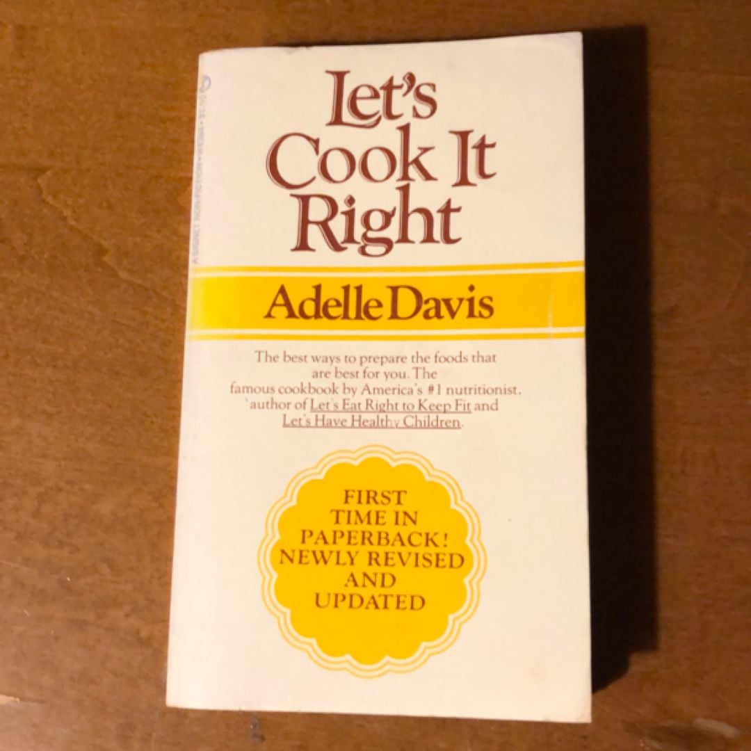 Let’s Cook It Right by Adelle Davis, Paperback | Pangobooks