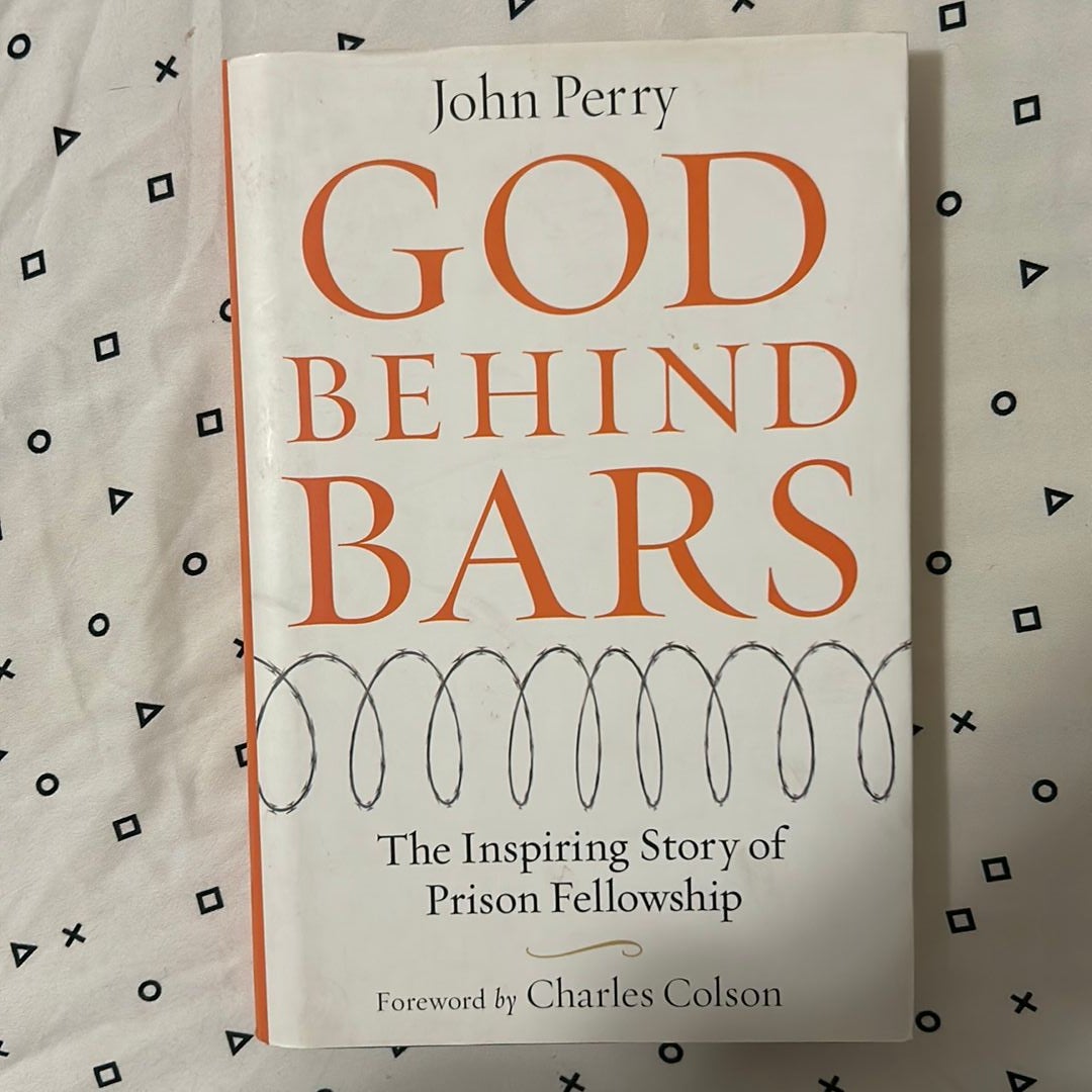 God Behind Bars by John Perry, Charles W. Colson