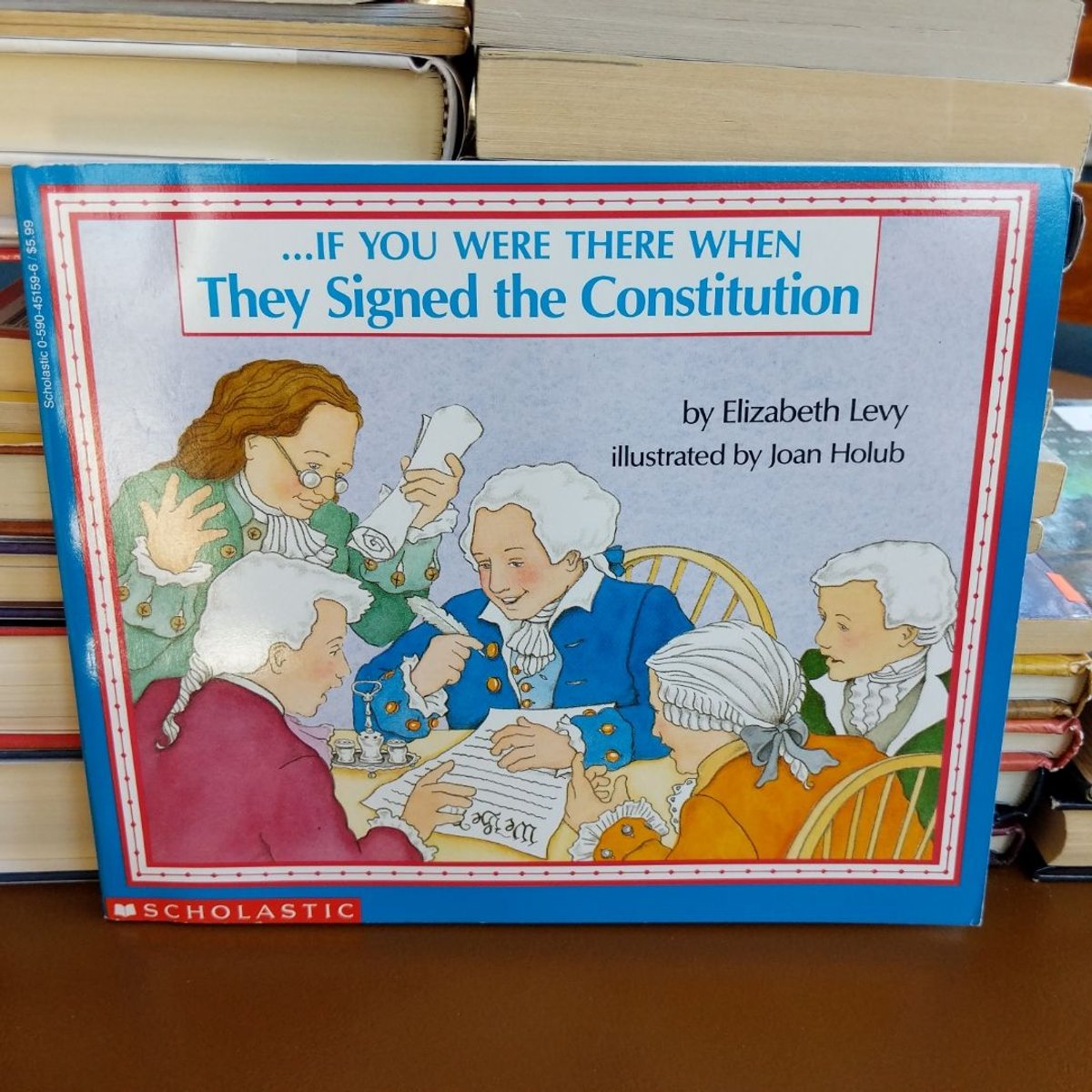 If You Were There When They Signed the Constitution by Elizabeth Levy