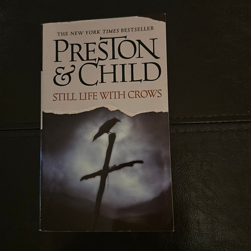 Still Life with Crows by Douglas Preston, Lincoln Child