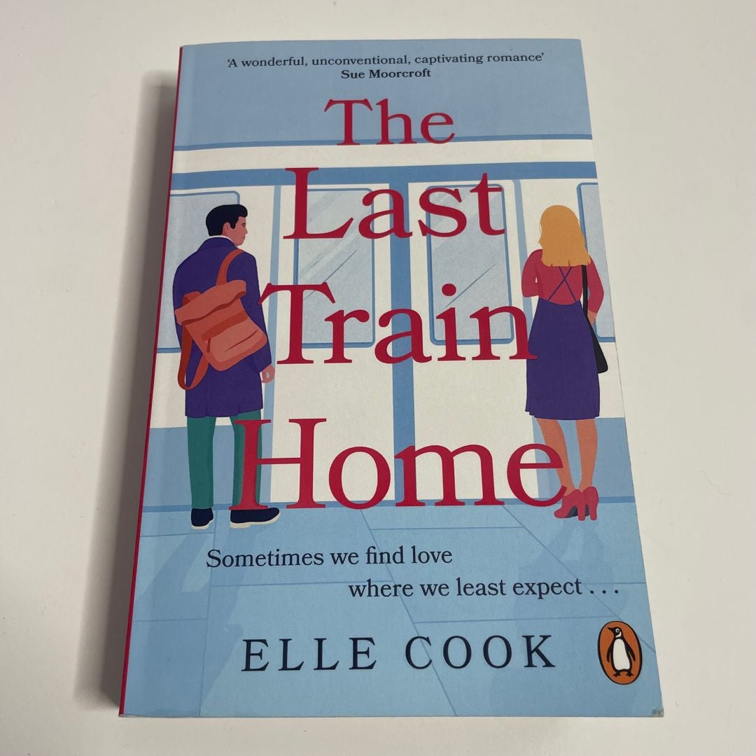 The Last Train Home by Elle Cook