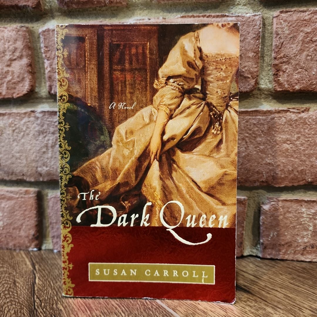 The Dark Queen by Susan Carroll