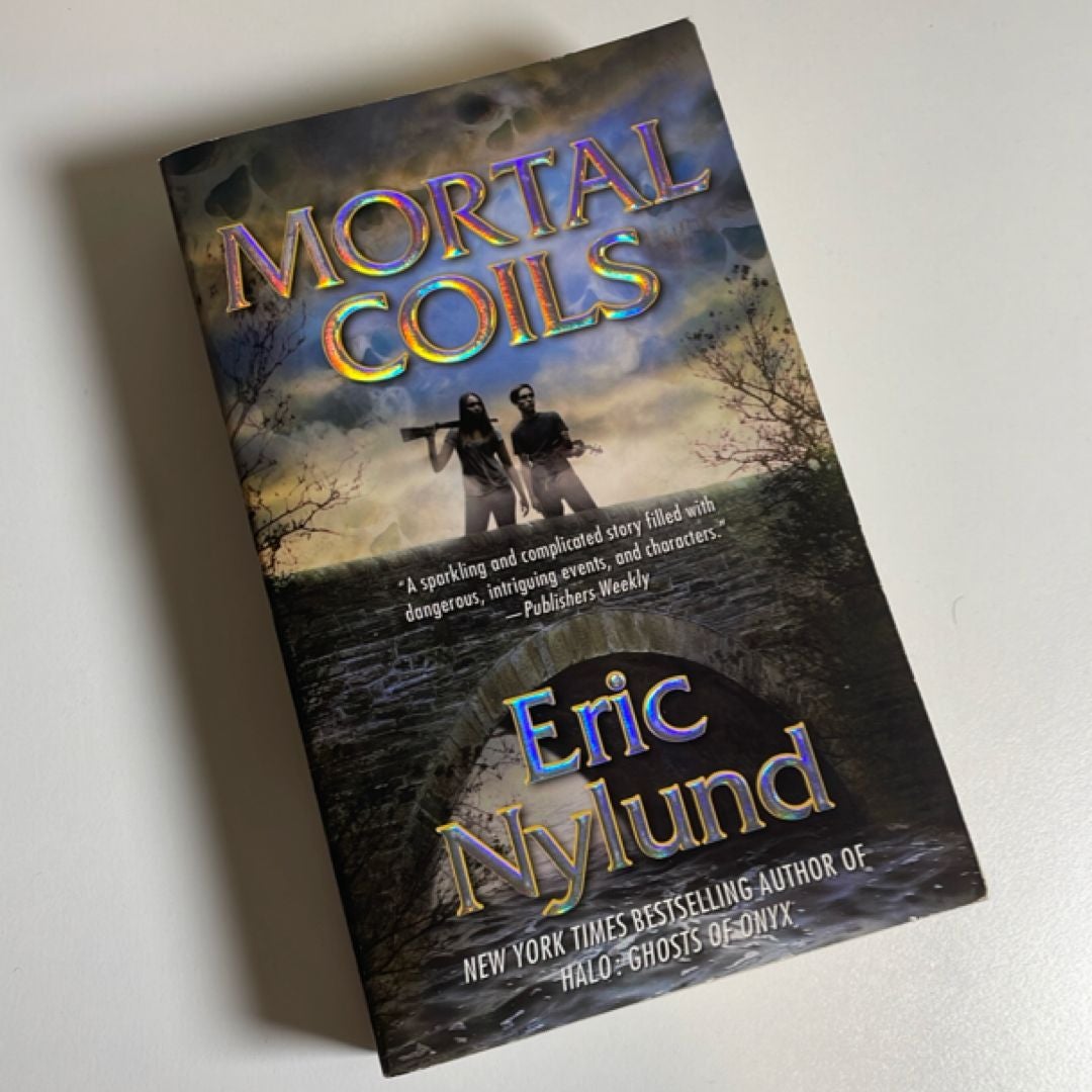 Mortal Coils by Eric Nylund