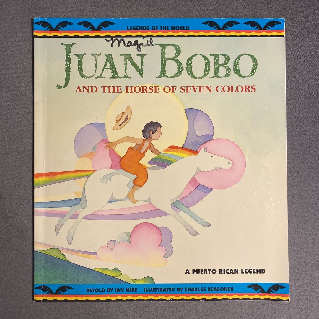 Juan Bobo and the Horse of Seven Colors by Jan M. Mike, Paperback ...