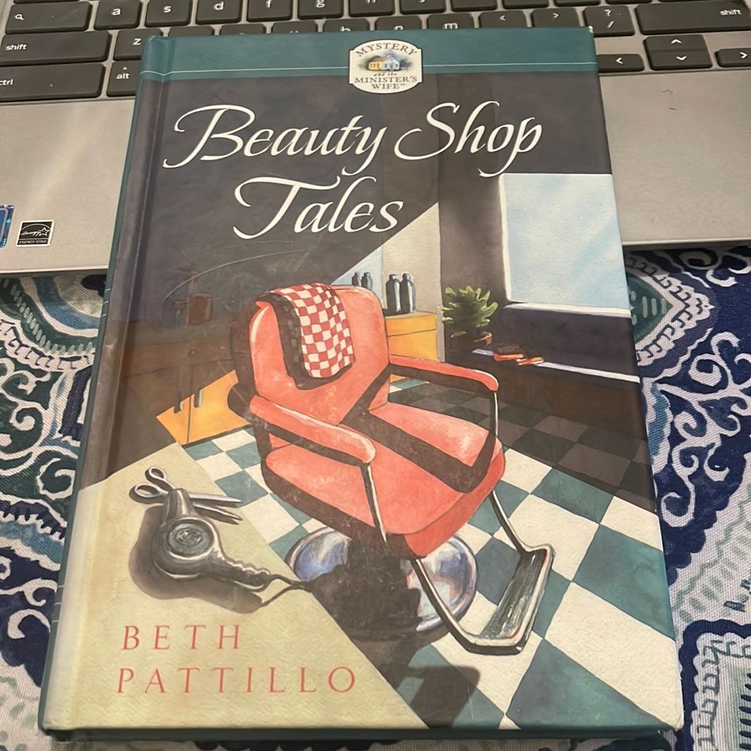 Beauty Shop Tales by Beth Pattillo, Hardcover | Pangobooks