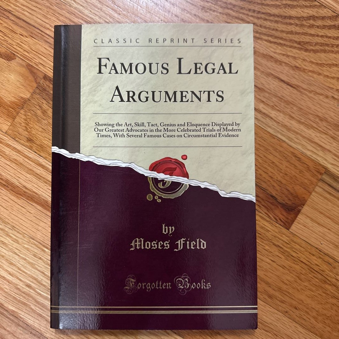 Famous Legal Arguments by Moses Field