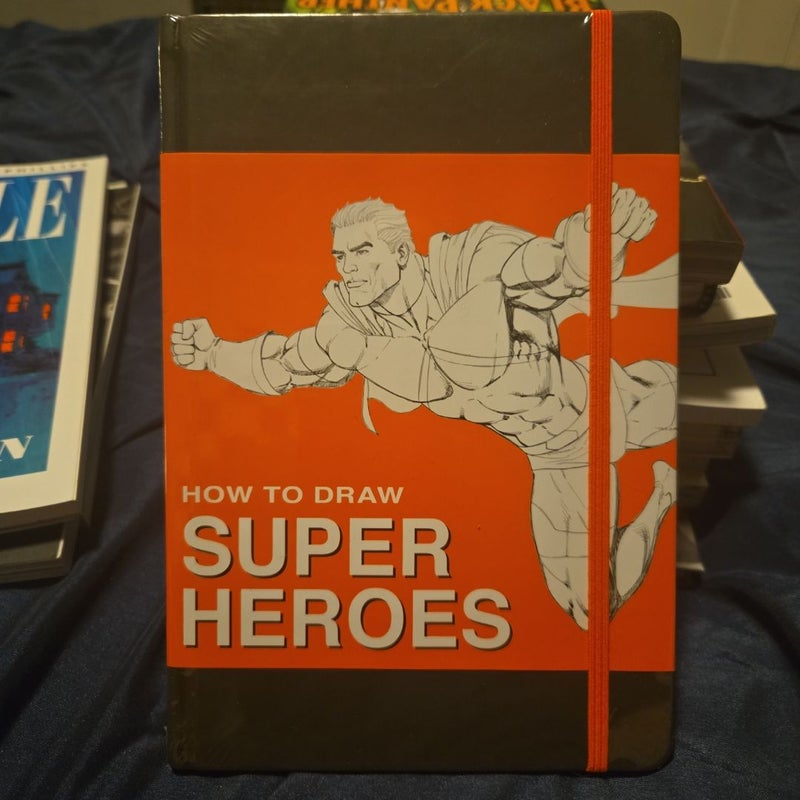 How to Draw SUPER HEROES: Step-by-Step Lessons for Comic Poses and ...