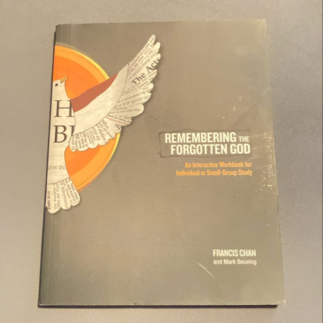 Remembering the Forgotten God by Francis Chan, Mark Beuving